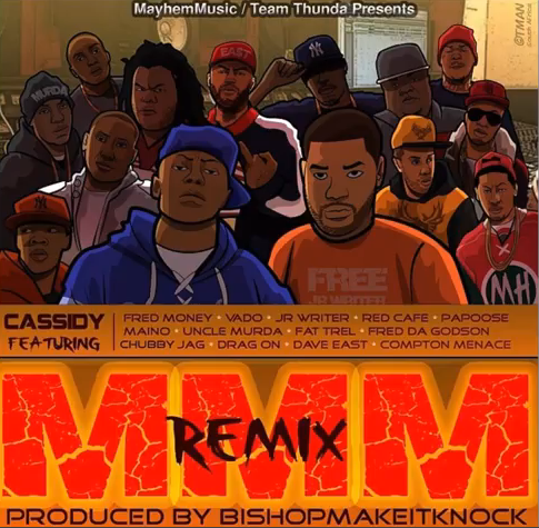 Cassidy ft. Fred Money x Vado x JR Writer x Red Cafe x Papoose x Maino ...